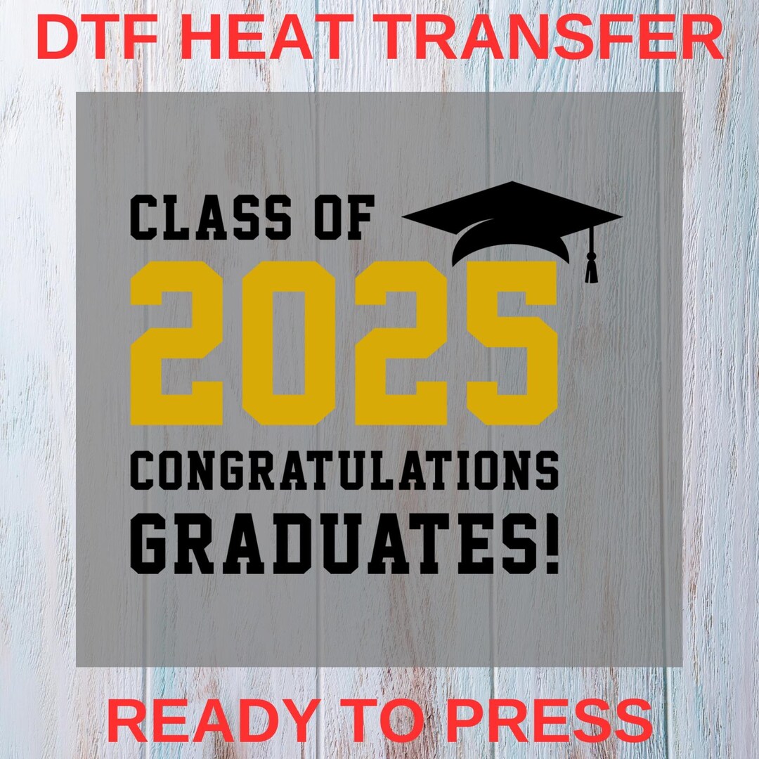 Class of 2025 DTF Transfer, Graduation Cap Design, Congrats Graduate ...