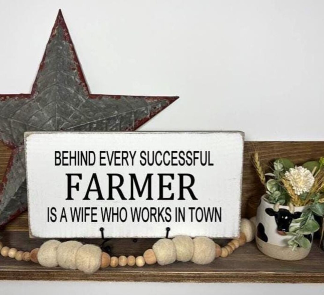 Rustic Wood Sign, Funny Quote Decor, Behind Every Successful Farmer is ...