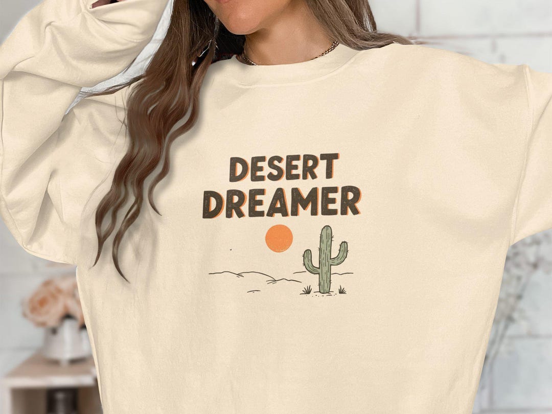 Desert Dreamer Sweatshirt, Cactus Graphic Print, Vintage Desert Vibe ...