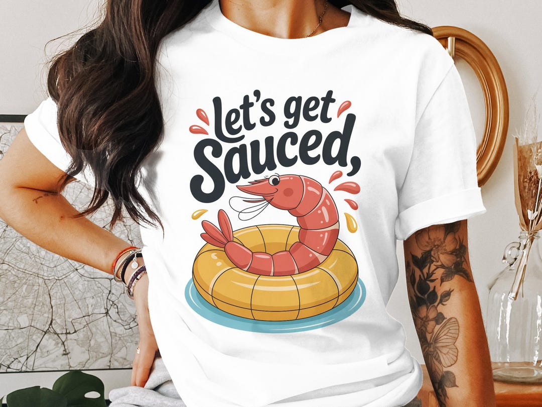 Let's Get Sauced Png, Shrimp Png, Pool Float Png, Digital Download Png ...