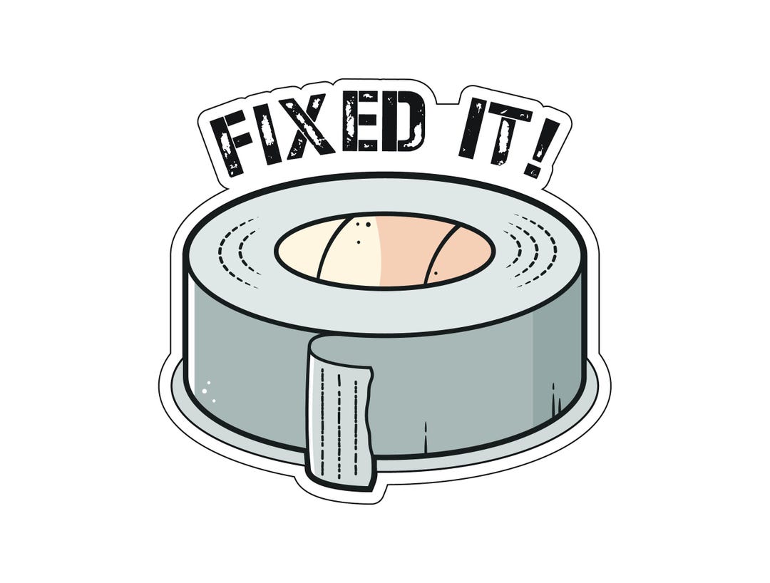 Duct Tape Fixed It Die Cut Sticker - Etsy