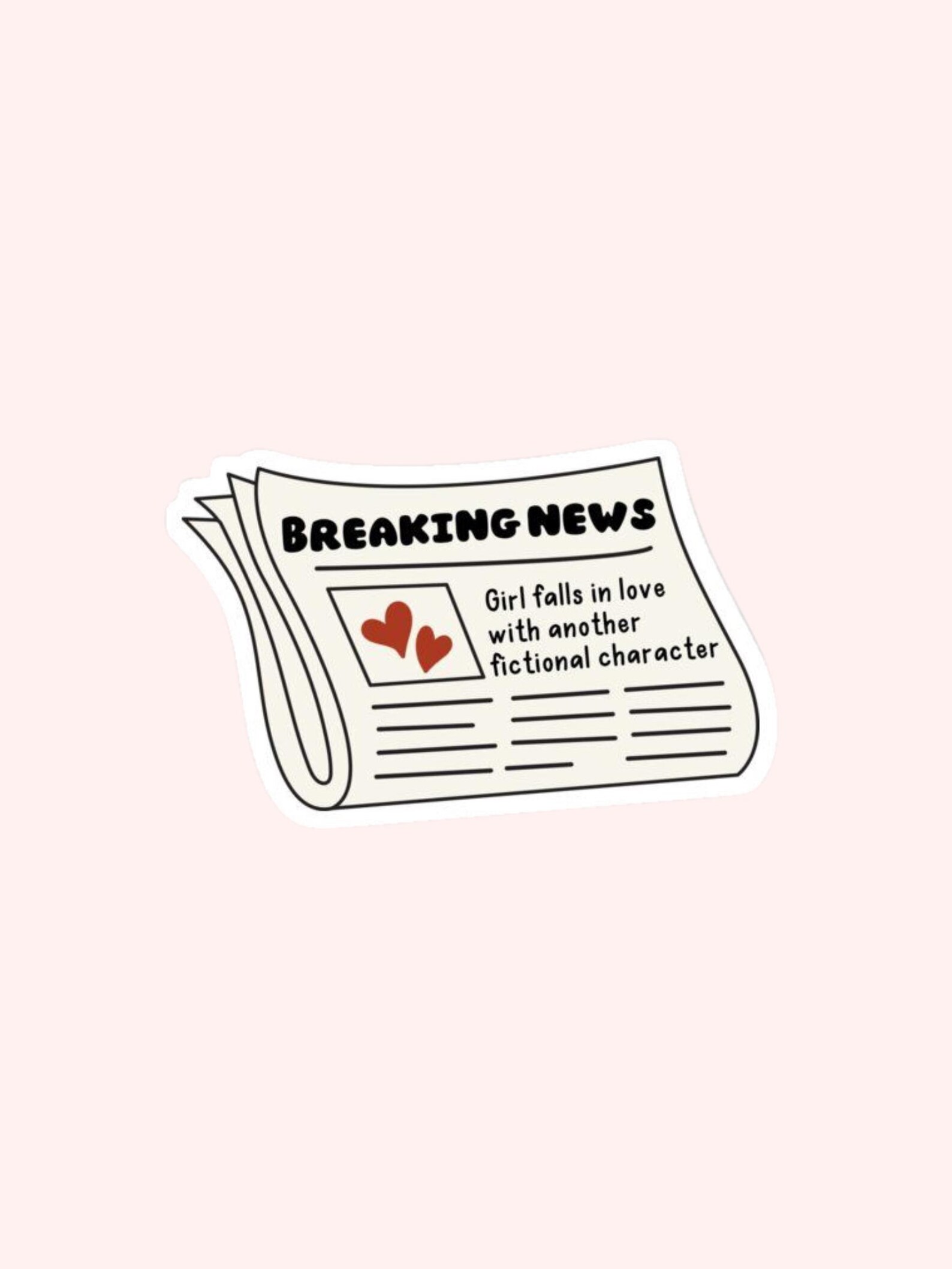 Breaking News Sticker • Girl Falls in Love With Another Fictional ...
