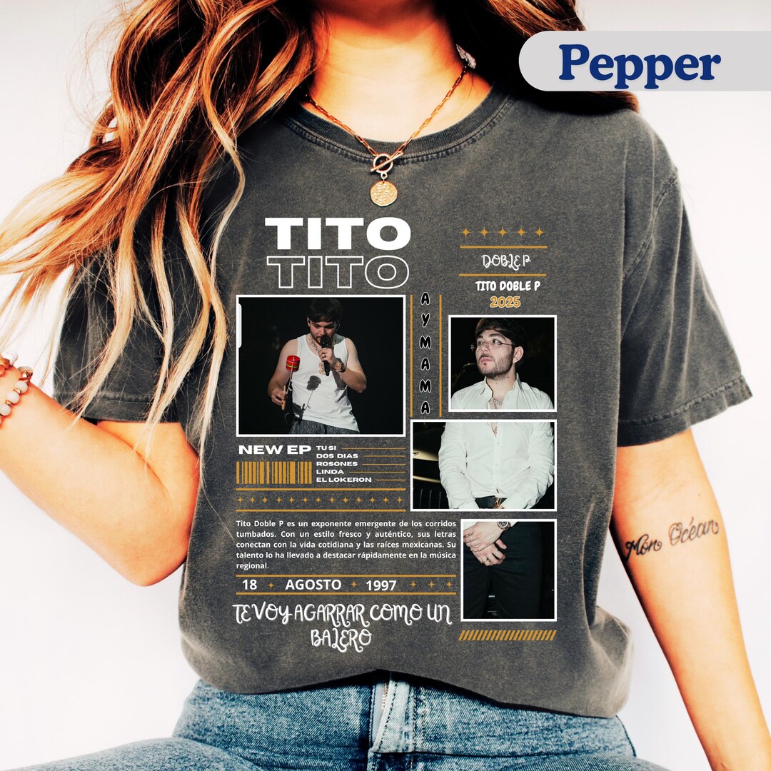 Tito Doble P Shirt, Tito Doble P Graphic Tee, Mexican Music Artist ...