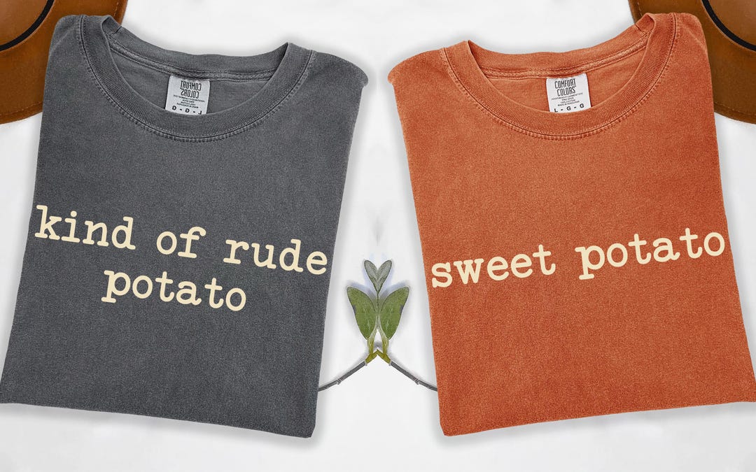 Comfort Colors Kind of Rude Potato Shirt, Sweet Potato Tshirt, Matching ...