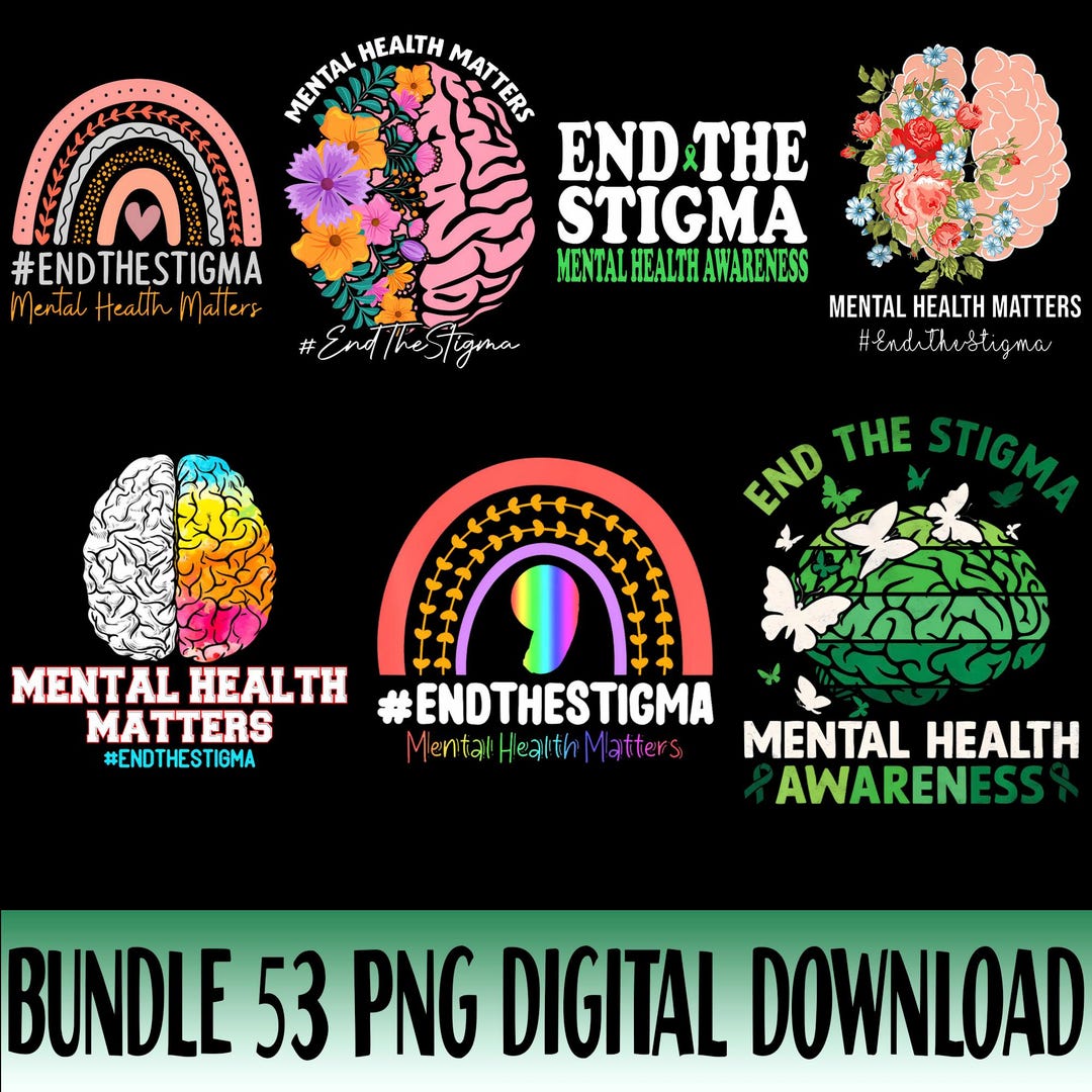 End the Stigma Mental Health Awareness Png, Motivational Png, Self Love ...