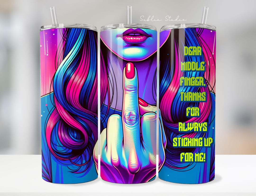 Sassy Middle Finger Tumbler Wrap | Funny Attitude PNG | Digital ...