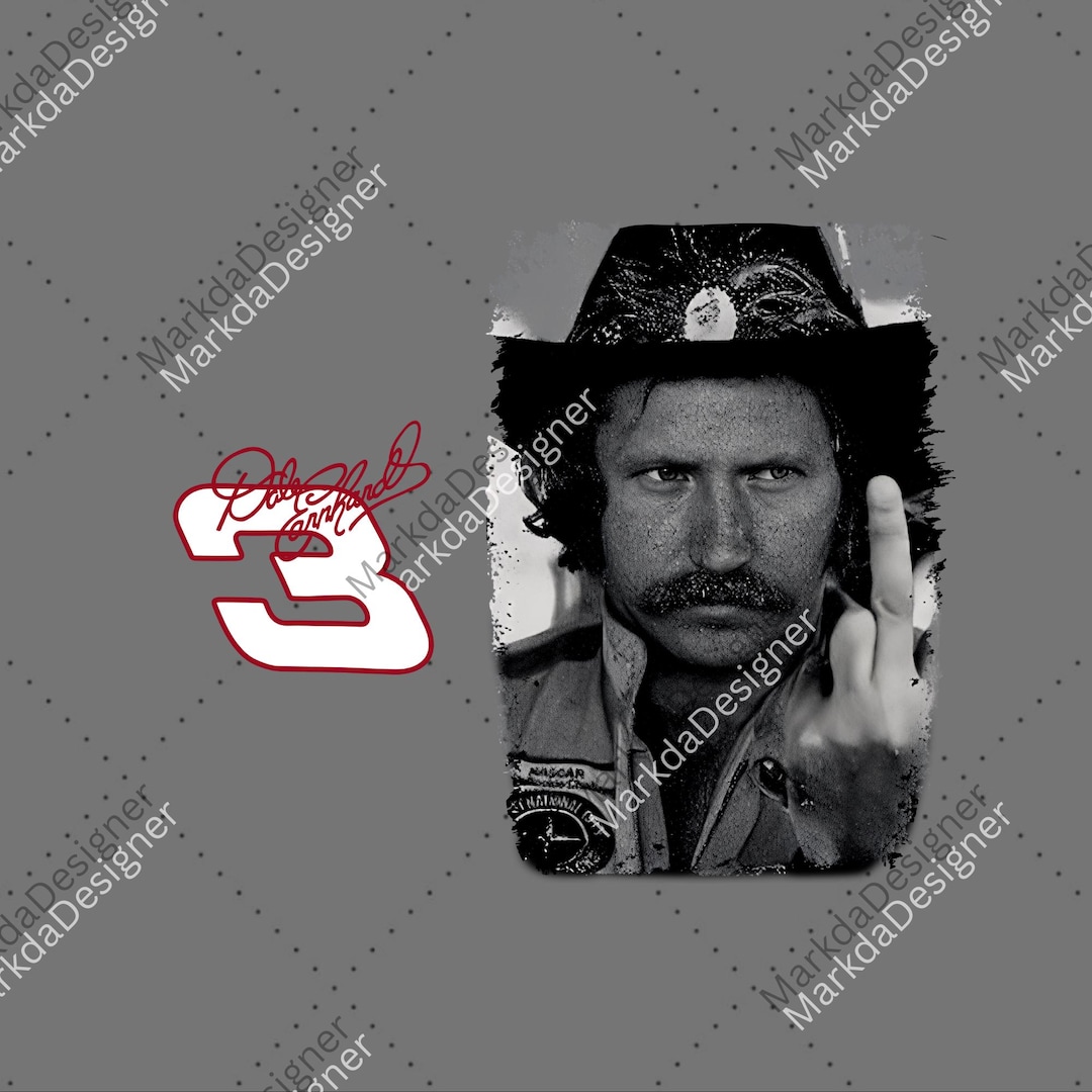 Dale Earnhardt Middle Finger Vintage Digital Download, Racing Middle ...