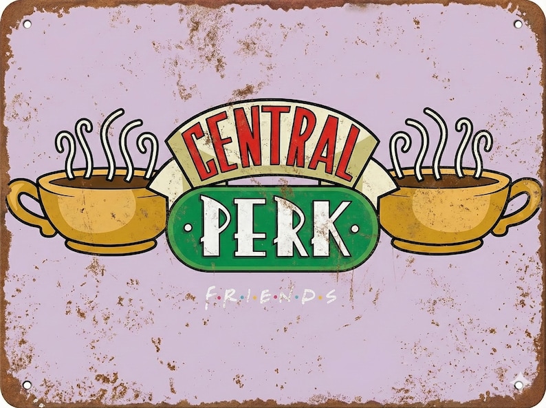 Friends TV Show Central Perk Metal Tin Sign Vintage Retro Wall Decor ...