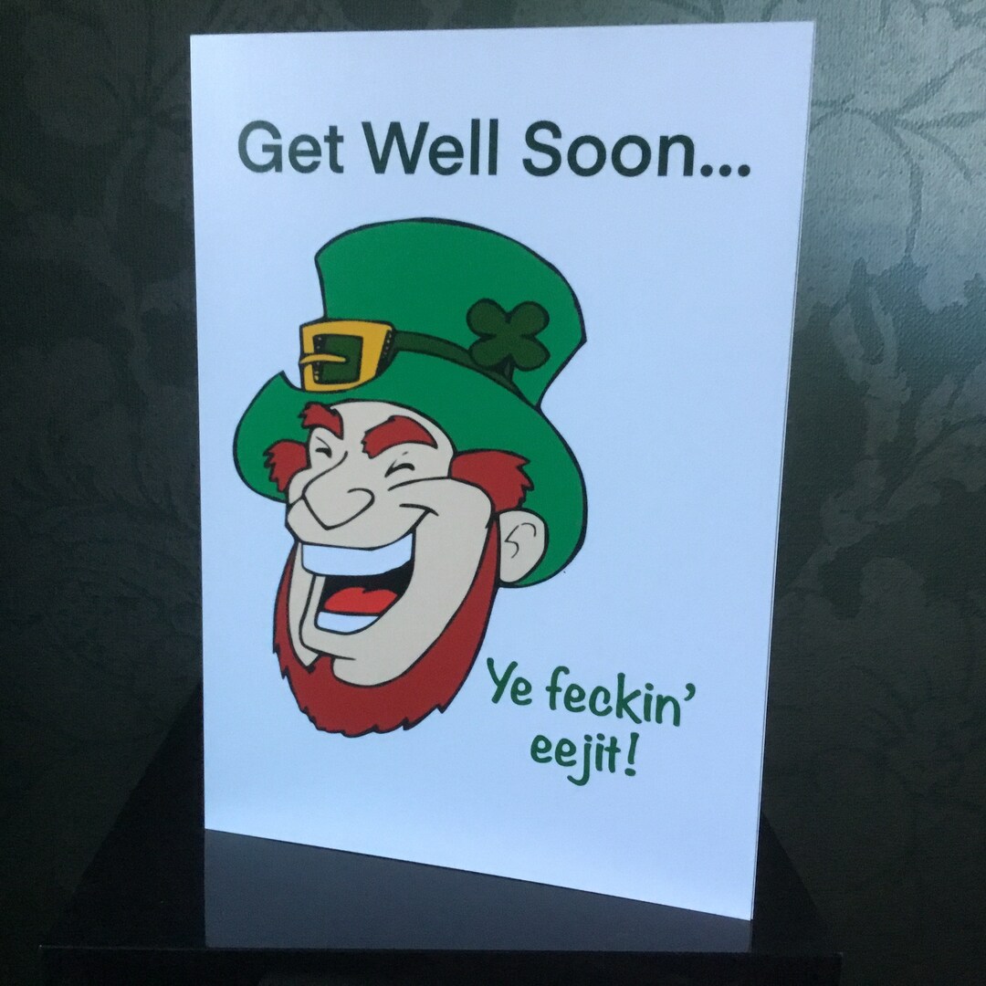 Funny Irish Get Well Soon Card- Eejit - 1st Class Shipping - Etsy