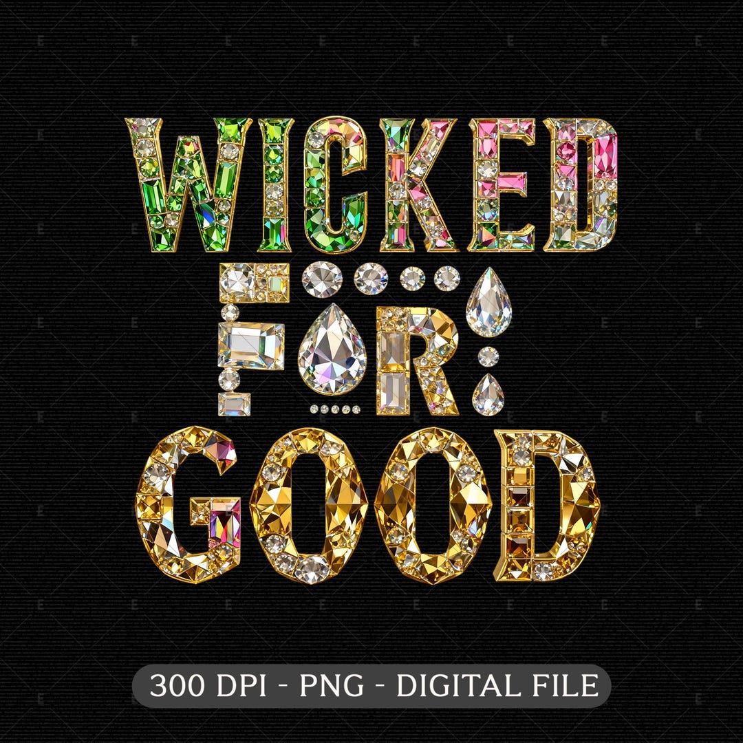 Wicked for Good Rhinestone PNG, Jewel Lettering Wicked PNG, Rhinestone ...