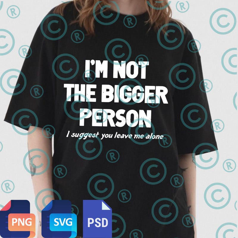 I’m of the Bigger Person - Etsy