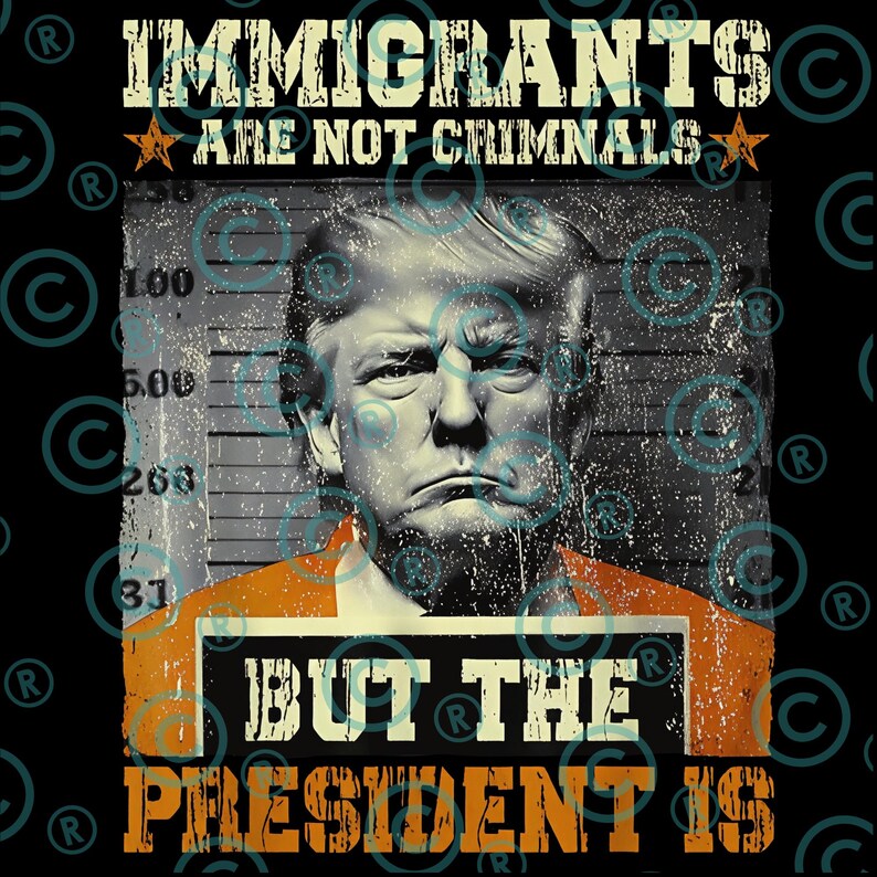 Immigrants Are Not Criminals PNG Svg, Anti Trump Political Quote, Pro ...