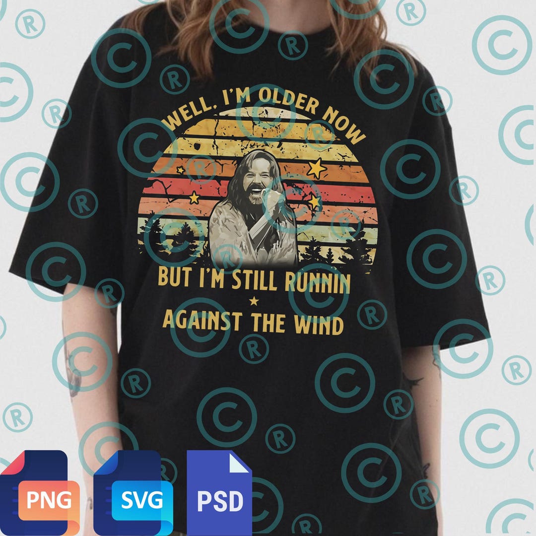 Well I’m Older Now but I’m Still Runnin’ Against the Wind PNG Svg ...