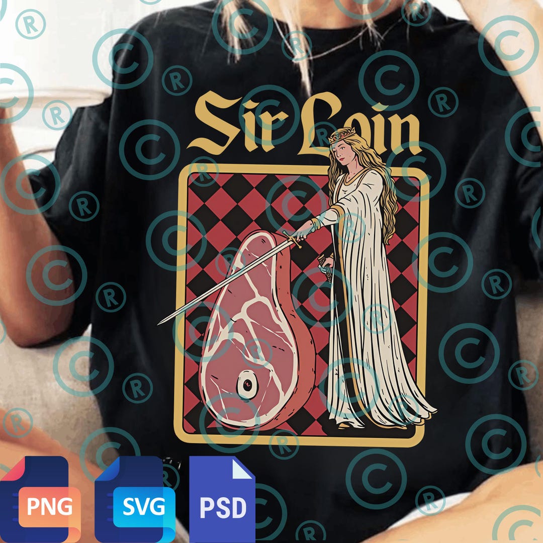 Sir Loin Steak PNG Svg for Circut, Funny Dnd Meme Clipart, Comfort ...