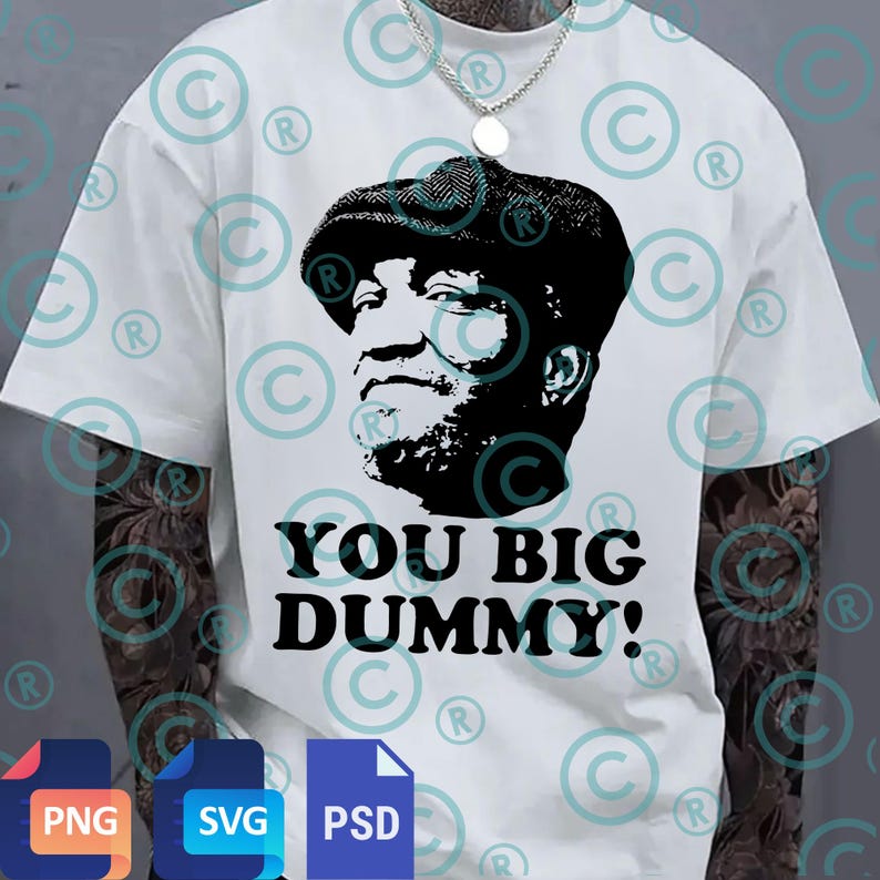 Fred Sanford Inspired PNG Svg, Classic TV Comedy Quote, You Big Dummy ...