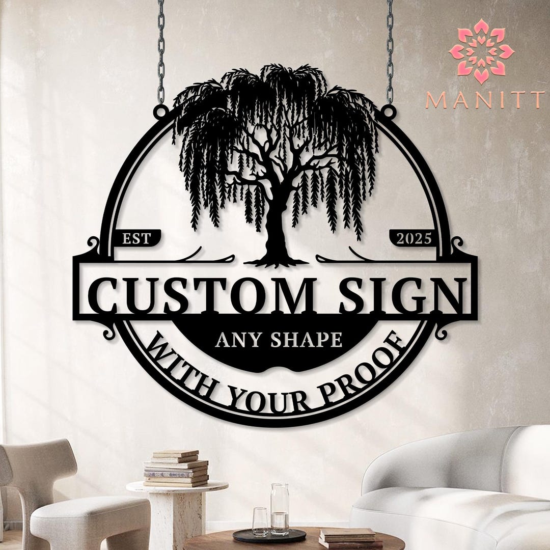 Custom Weeping Willow Metal Sign, Wall Art Decor, Personalized Date ...