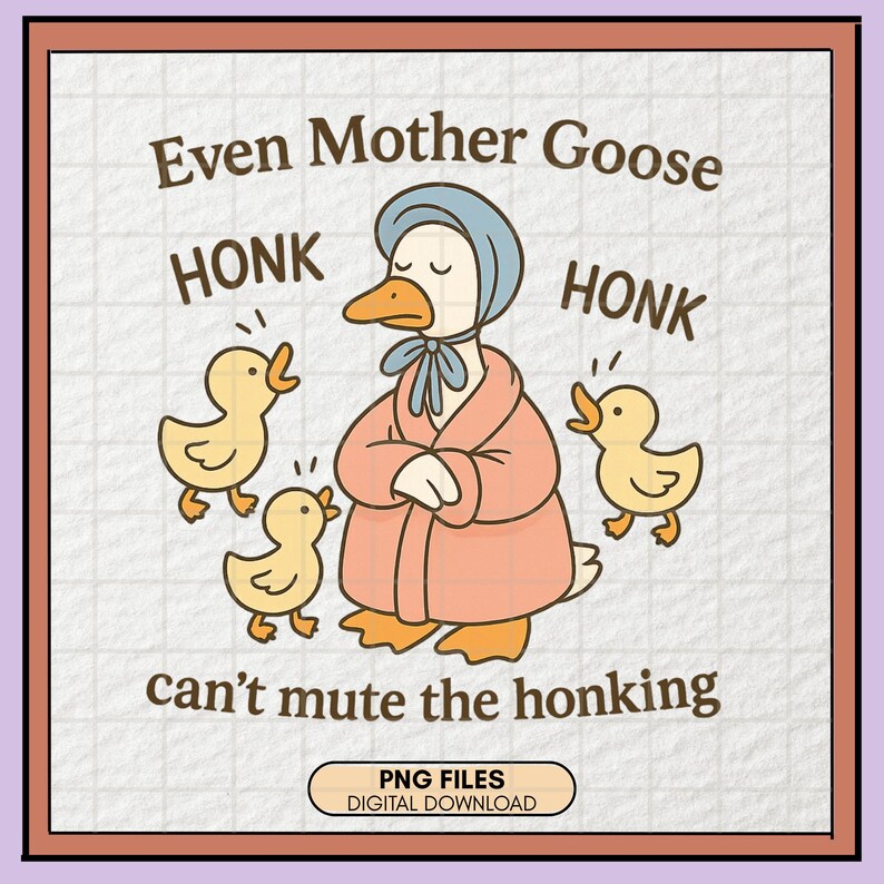 Funny Mother Goose PNG: Tired Mom Quote, Self Care Sticker (digital ...