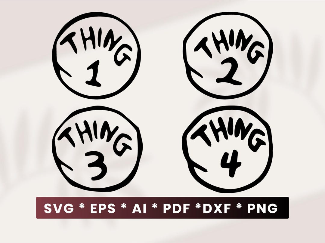 Thing 1 Thing 2 Thing 3 Thing 4 SVG, Dr Seuss Inspired SVG Bundle ...