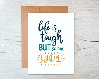 Life is Tough but so Are You Card Encouraging Calligraphy - Etsy