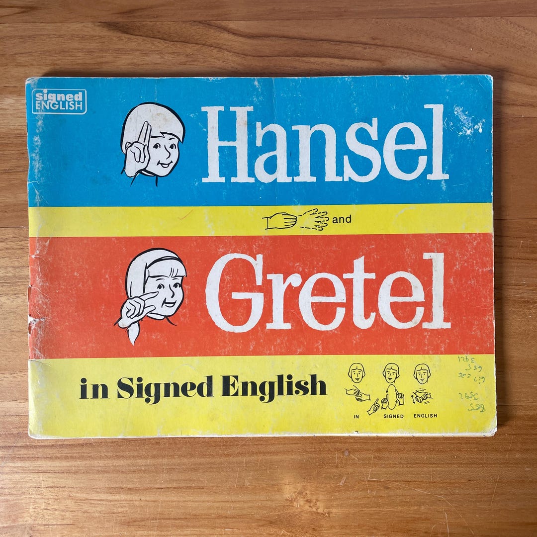 Hansel and Gretel in Signed English by Karen Luczak Saulnier ...