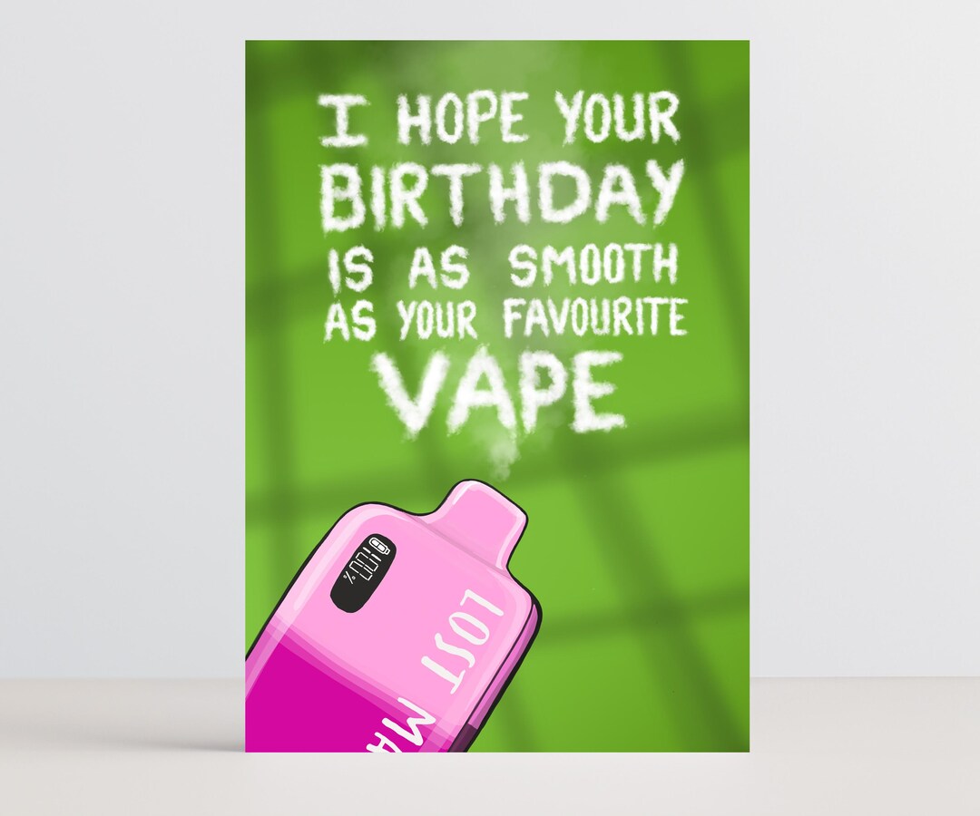 Funny Vape Birthday Card – Hilarious Greeting Card for Friends ...
