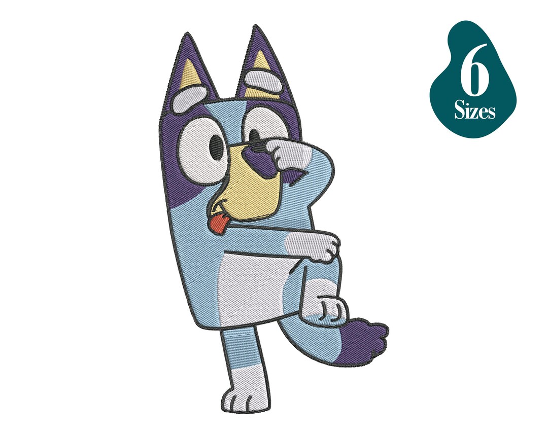 Funny Bluey Embroidery Design, Bluey Machine Embroidery File, 6 Sizes ...