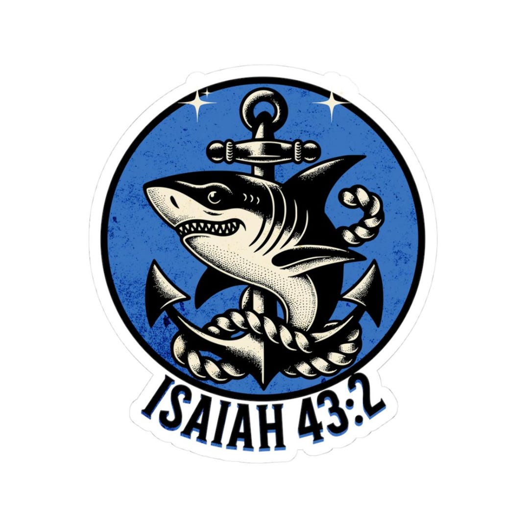 Isaiah 43:2 Shark Kiss-cut Sticker, Christian Decor, Waterproof Vinyl ...