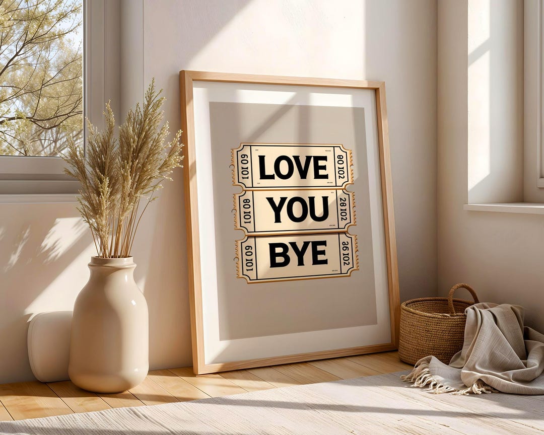 Retro Ticket Love You Bye Print, Minimalist Ticket Poster, Cute ...