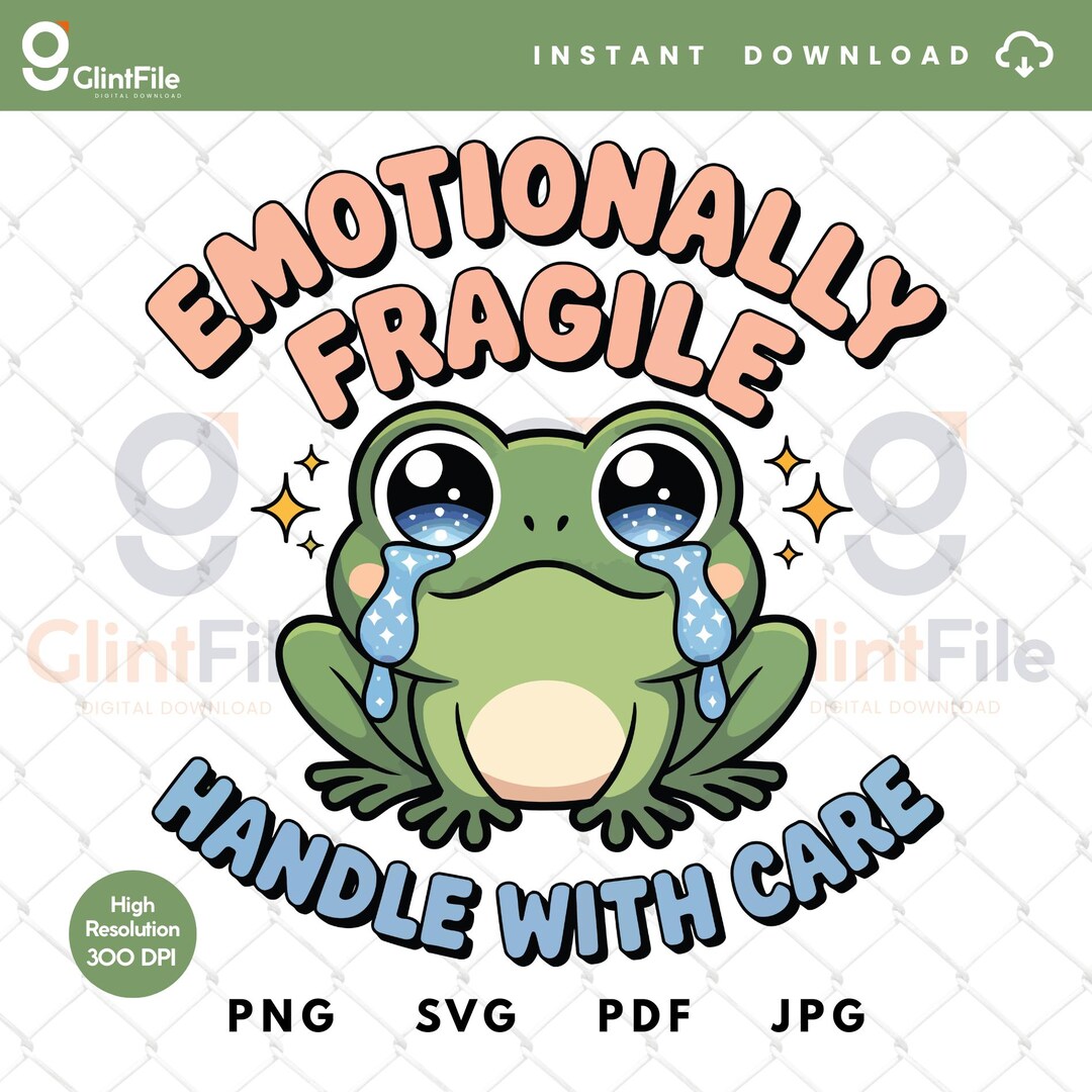 Emotionally Fragile Handle With Care SVG PNG, Trendy Cute Frog Svg ...