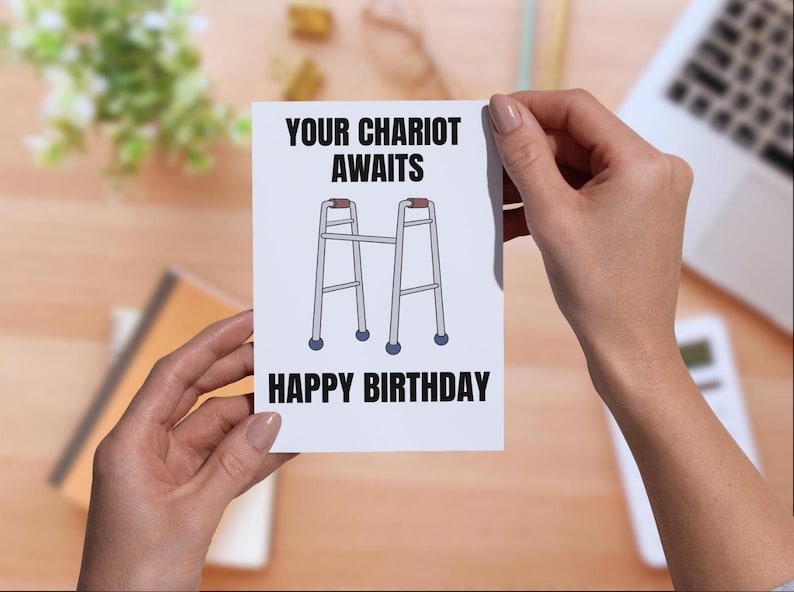 Funny Birthday Card Rollator Humor Old Age Joke Sarcastic Birthday Card ...