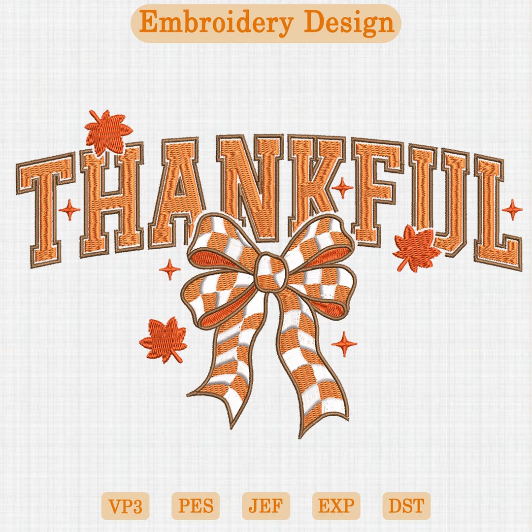 Thankful Bow Embroidery Design, Fall Vibes Embroidery File ...