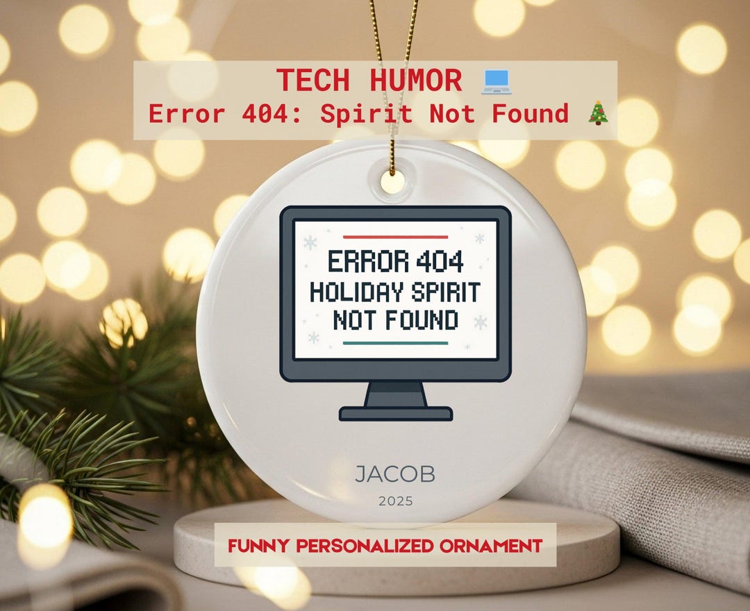 Personalized Error 404 Ornament – Funny Coder Gift, Tech Humor - Etsy