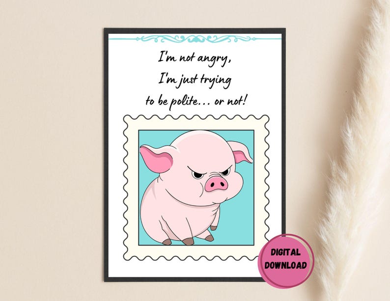 Funny Digital Card | "i'm Not Angry, Just Trying to Be Polite... or Not ...