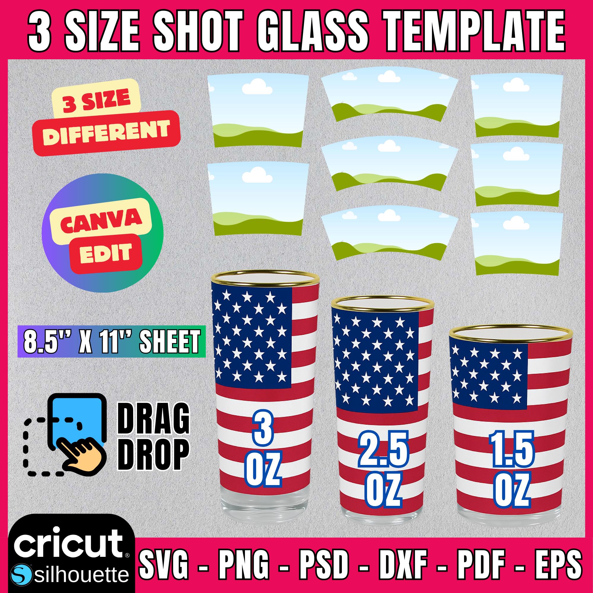 Shot Glass Template Bundle, 1.5oz, 2.5oz, 3oz Shot Glass Wrapper, Shot ...