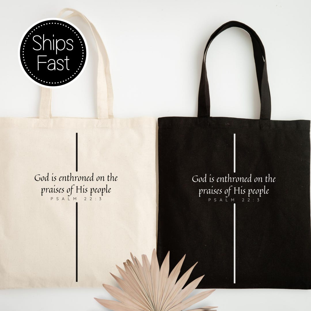 Psalm 22:3 Worship Teams Christian Tote Bags Custom Bible Verse ...