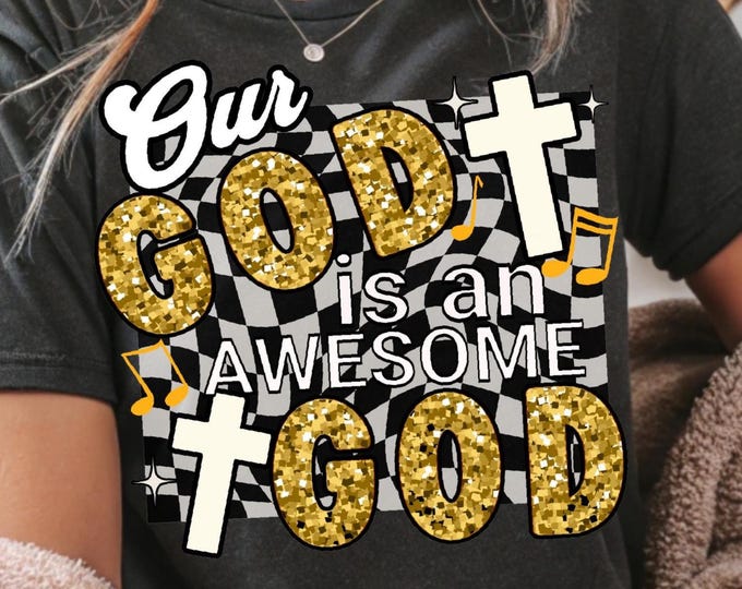 Our God is an Awesome God SVG PNG, Digital Download, Our God is an ...