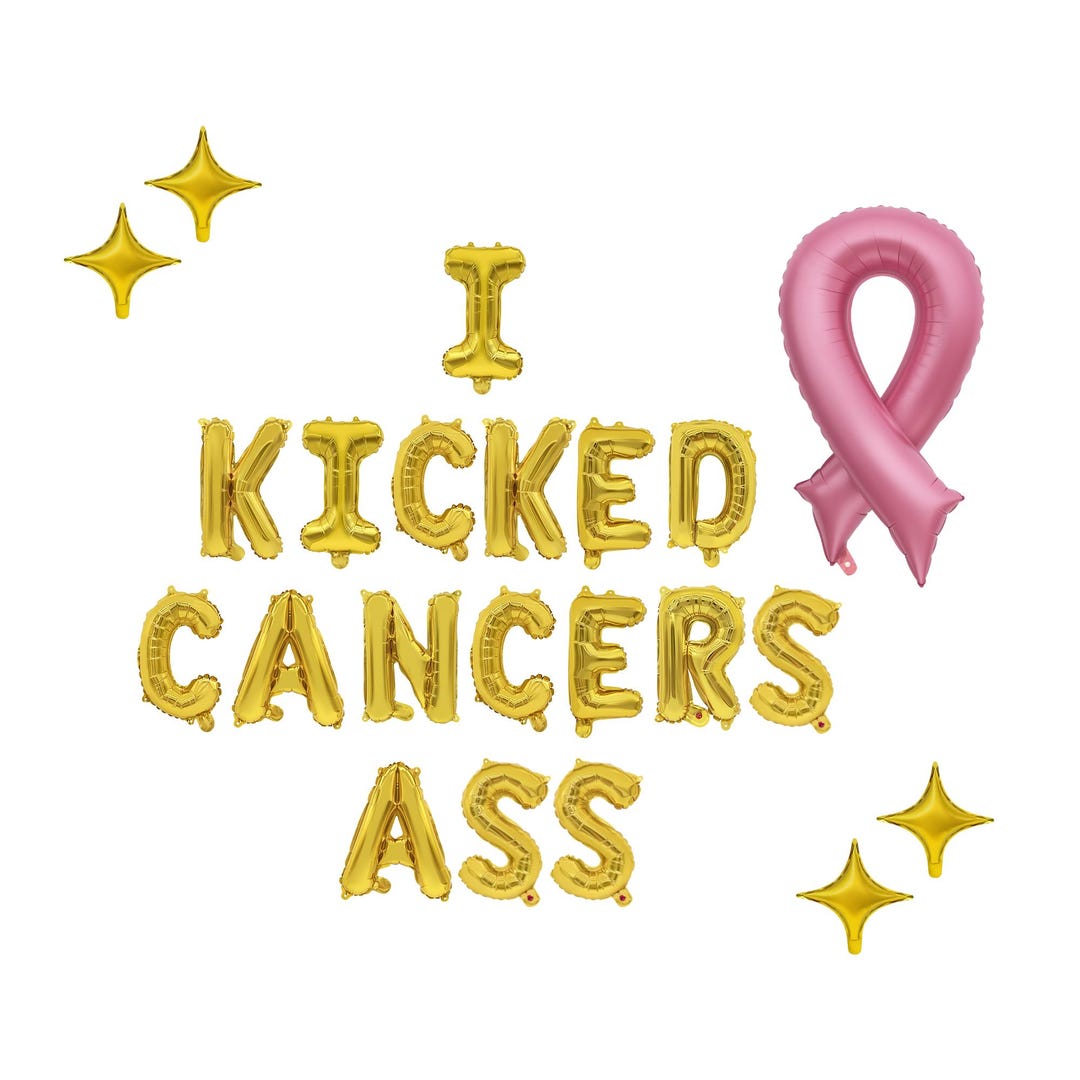 I Kicked Cancers Ass Balloon Banner: Victory Celebration Decor - Etsy