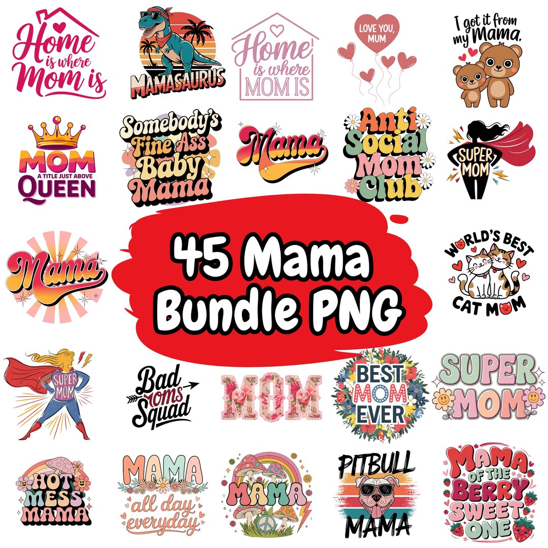 45 Mama Bundle PNG, Best Mom Ever, Floral Mama Png, Mom With Floral Png ...