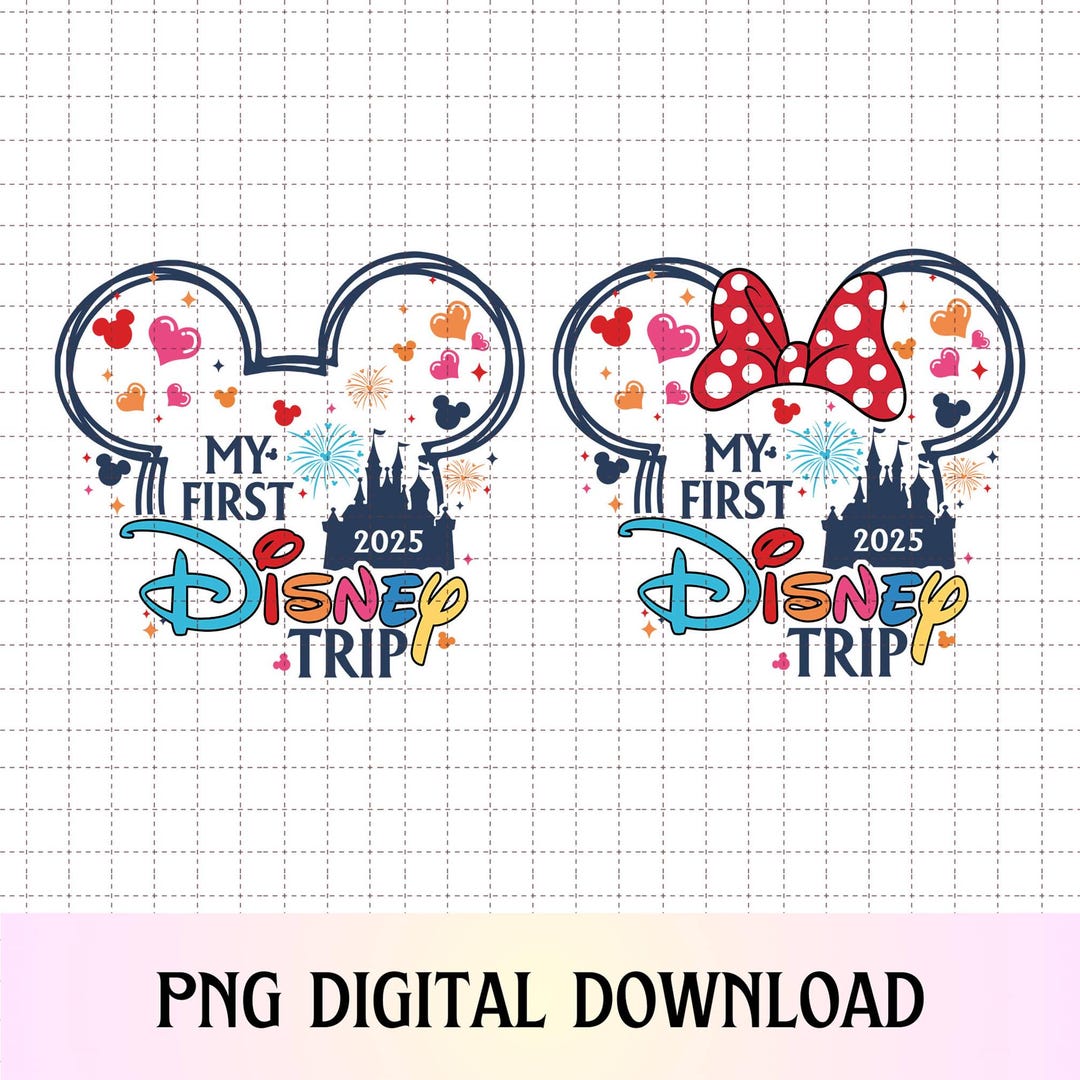 My First Disneytrip 2025 Png, Disneyland Family Vacation 2025 Shirt ...