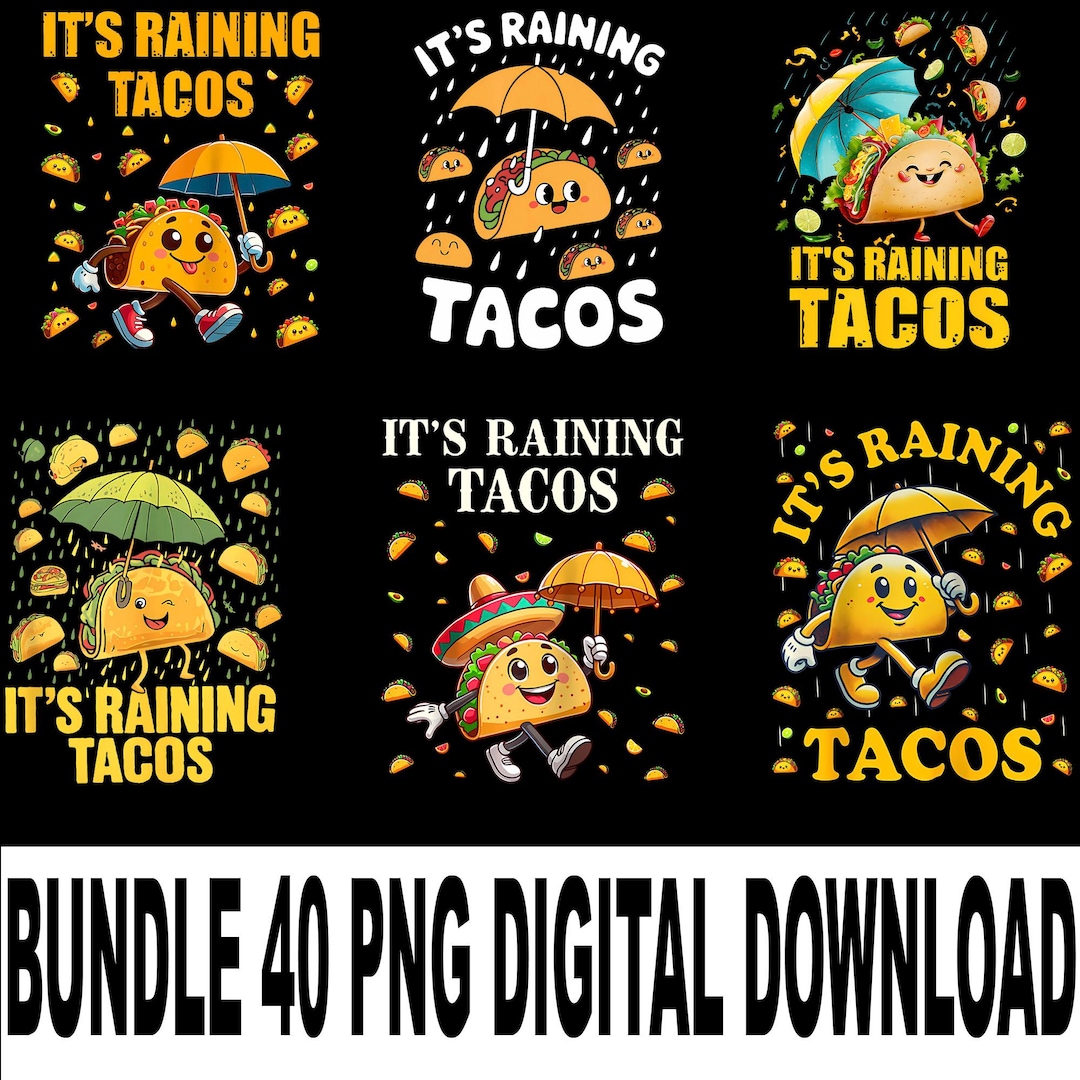 It's Raining Tacos Png, Taco Party Png, Tacos Lover Png, Taco Tuesday ...