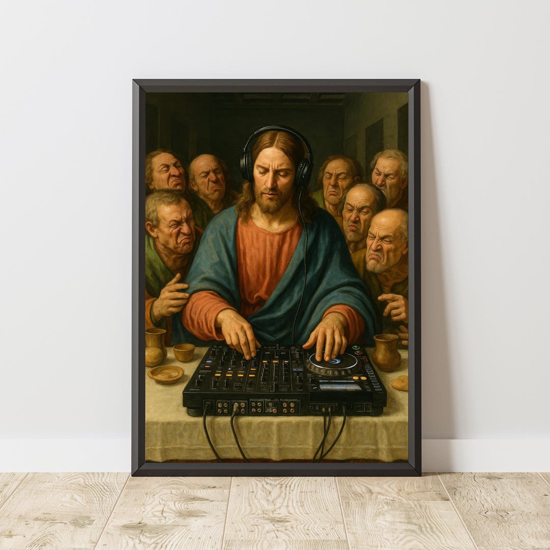 Jesus DJ Wall Art – Funny Renaissance Remix Poster, Last Supper Meme ...