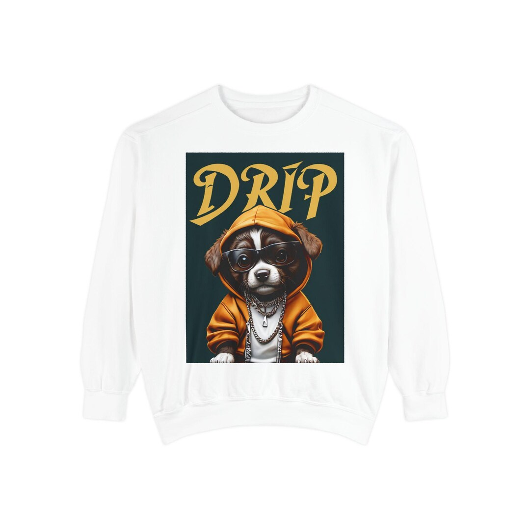 Drip Doglover Sweatshirt, Fashionable & Comfortable, Unisex Crewneck ...