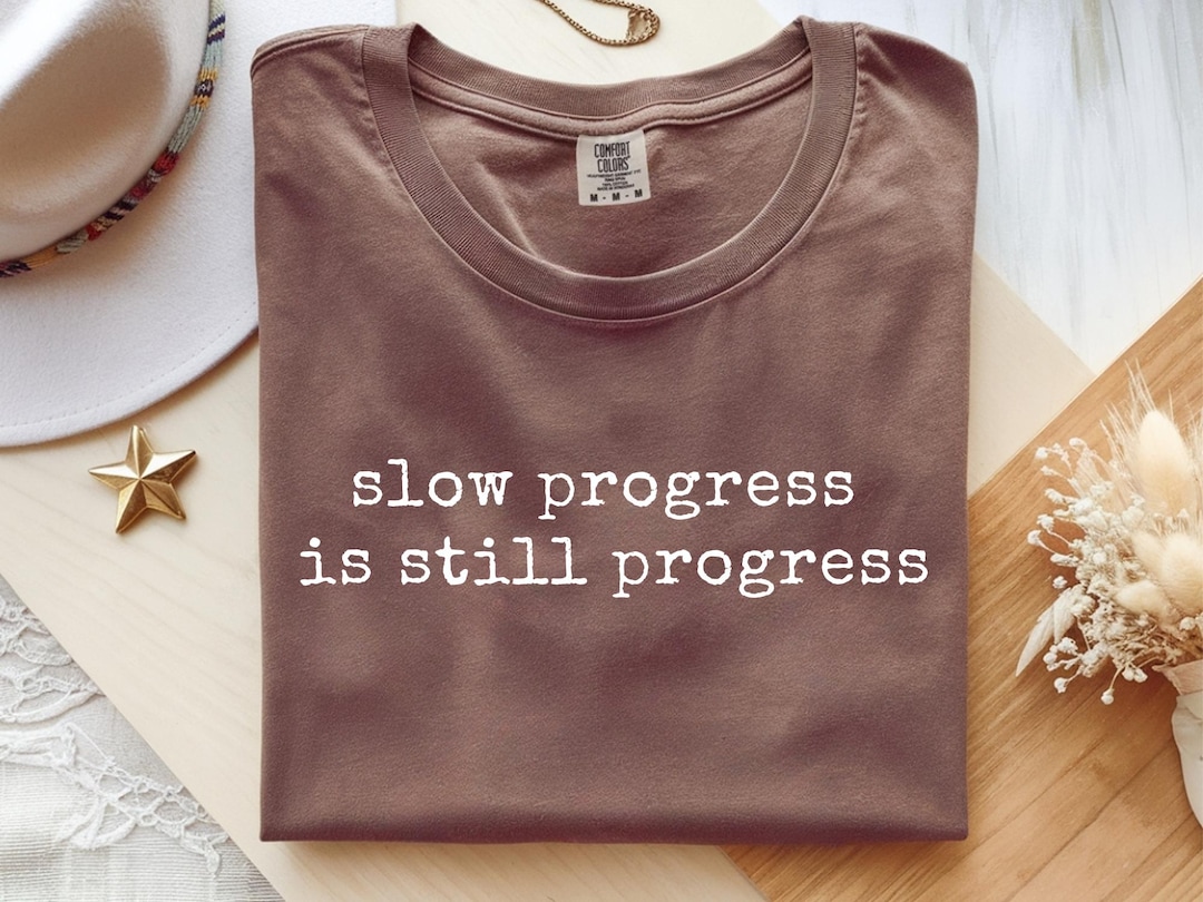 Slow Progress is Still Progress PNG SVG, Mental Health (digital ...