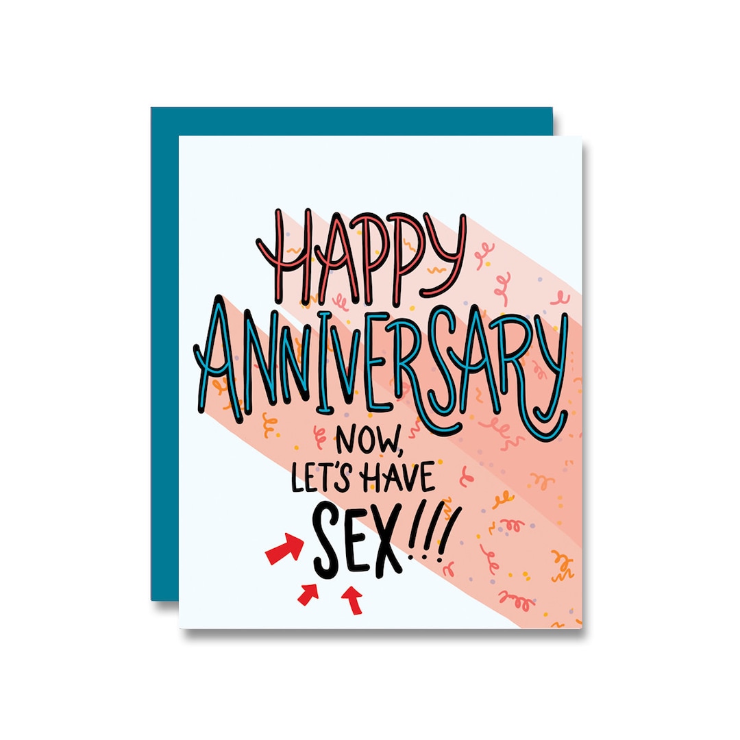 Happy Anniversary, Now Let's Have Sex! Card - Etsy