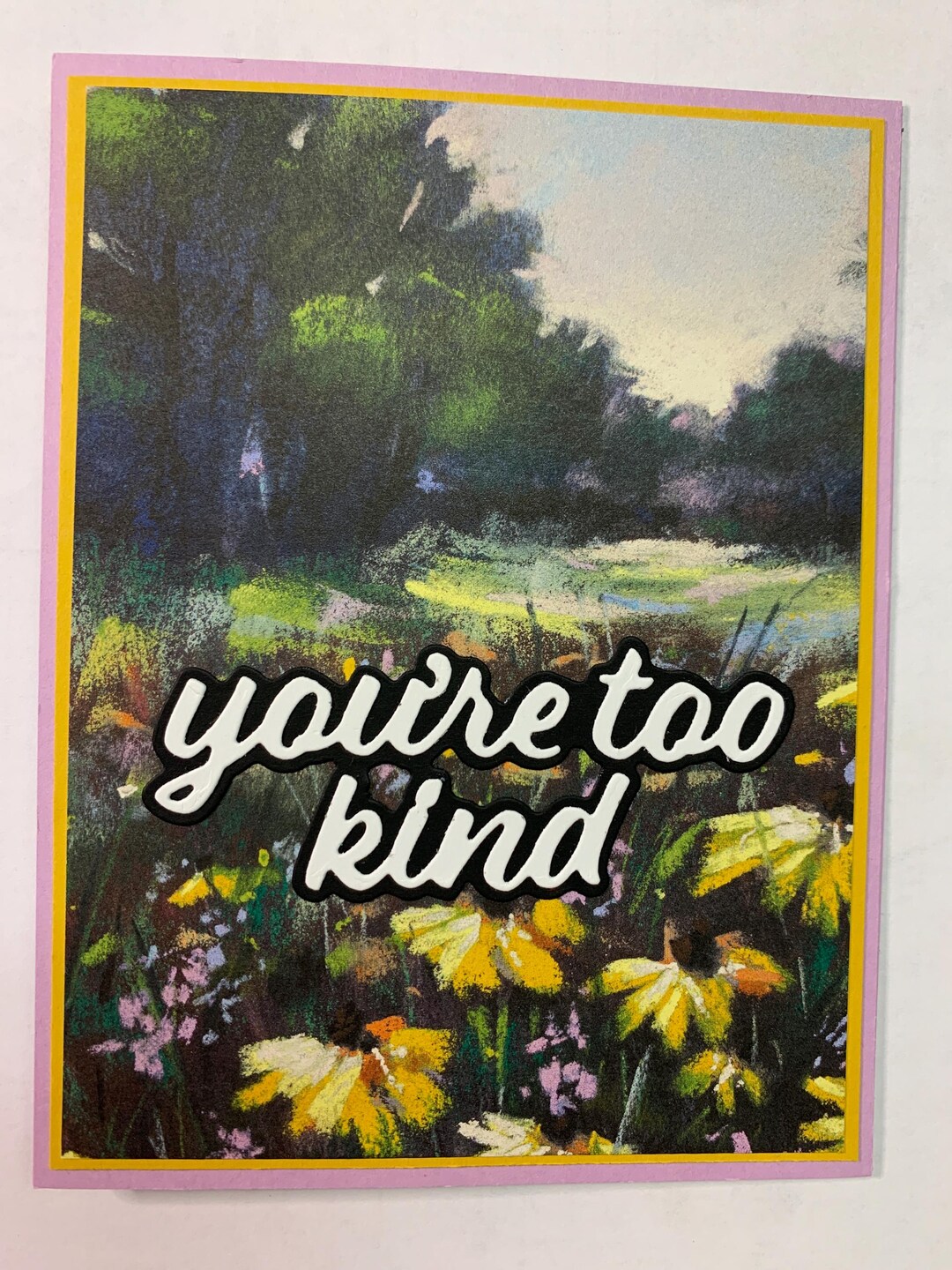 Handmade "you're Too Kind" Friendship Card - Etsy