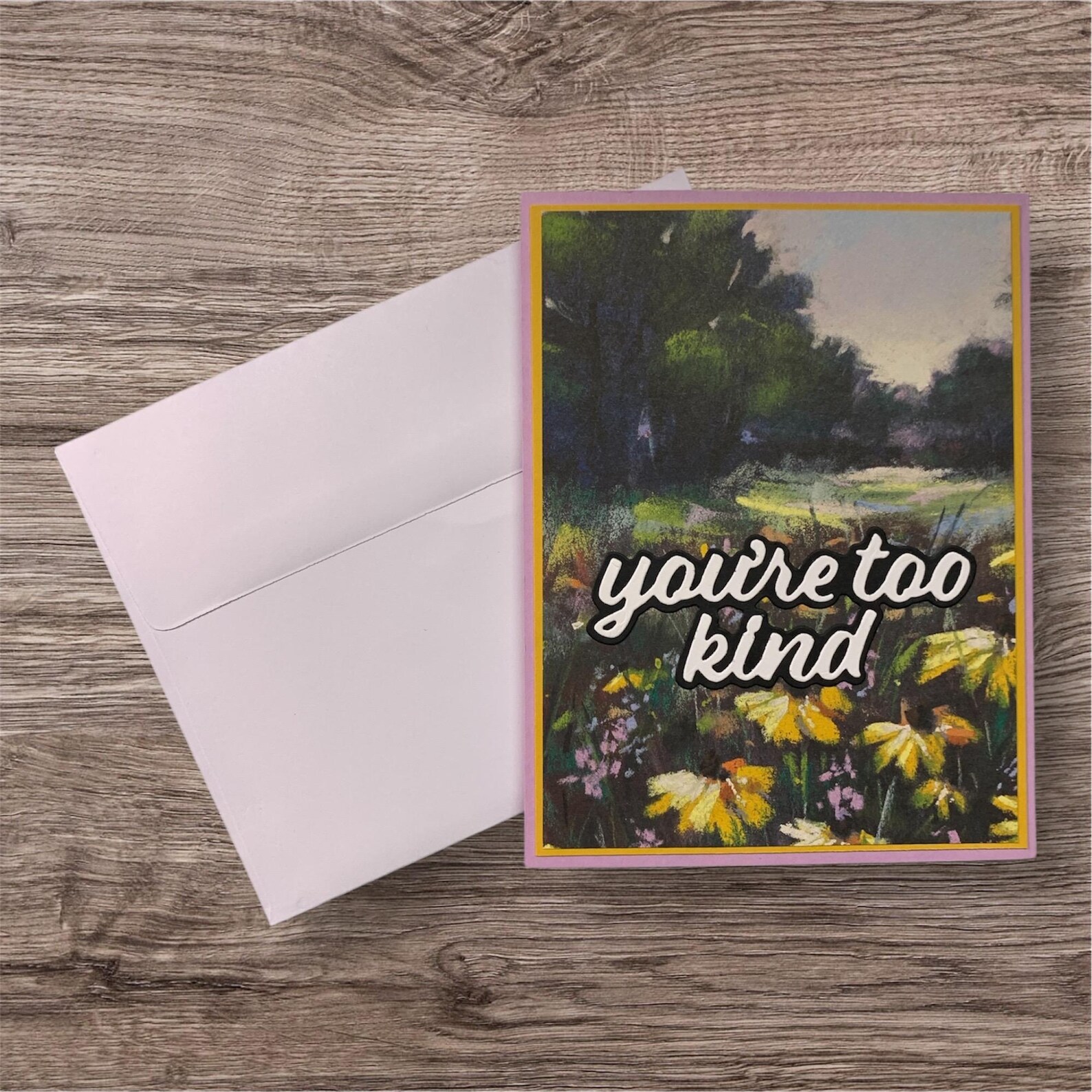 Handmade "you're Too Kind" Friendship Card - Etsy