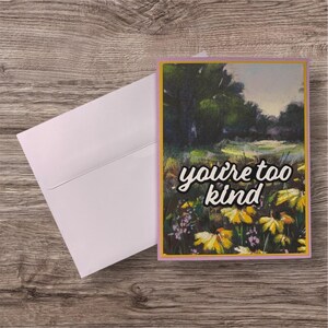 Handmade "you're Too Kind" Friendship Card - Etsy