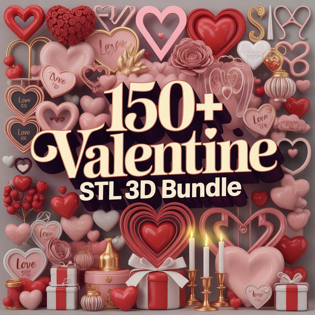 Valentine 150+ 3D STL Bundle – Romantic Hearts, Gifts & Love Decor ...