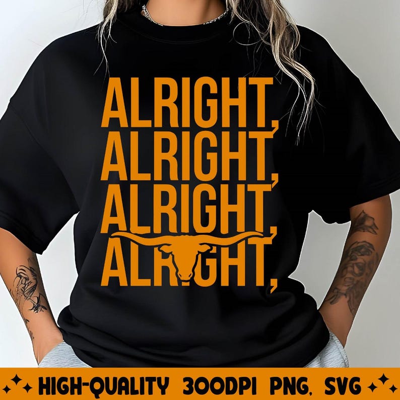 Texas Pride State SVG, Alright Alright Alright Svg, Clipart for Cricut ...
