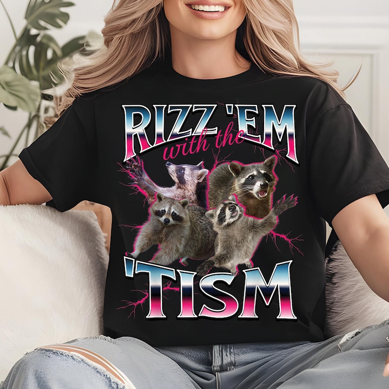 Funny Raccoon PNG - Rizz ‘em With the ‘tism Digital Design - Meme ...